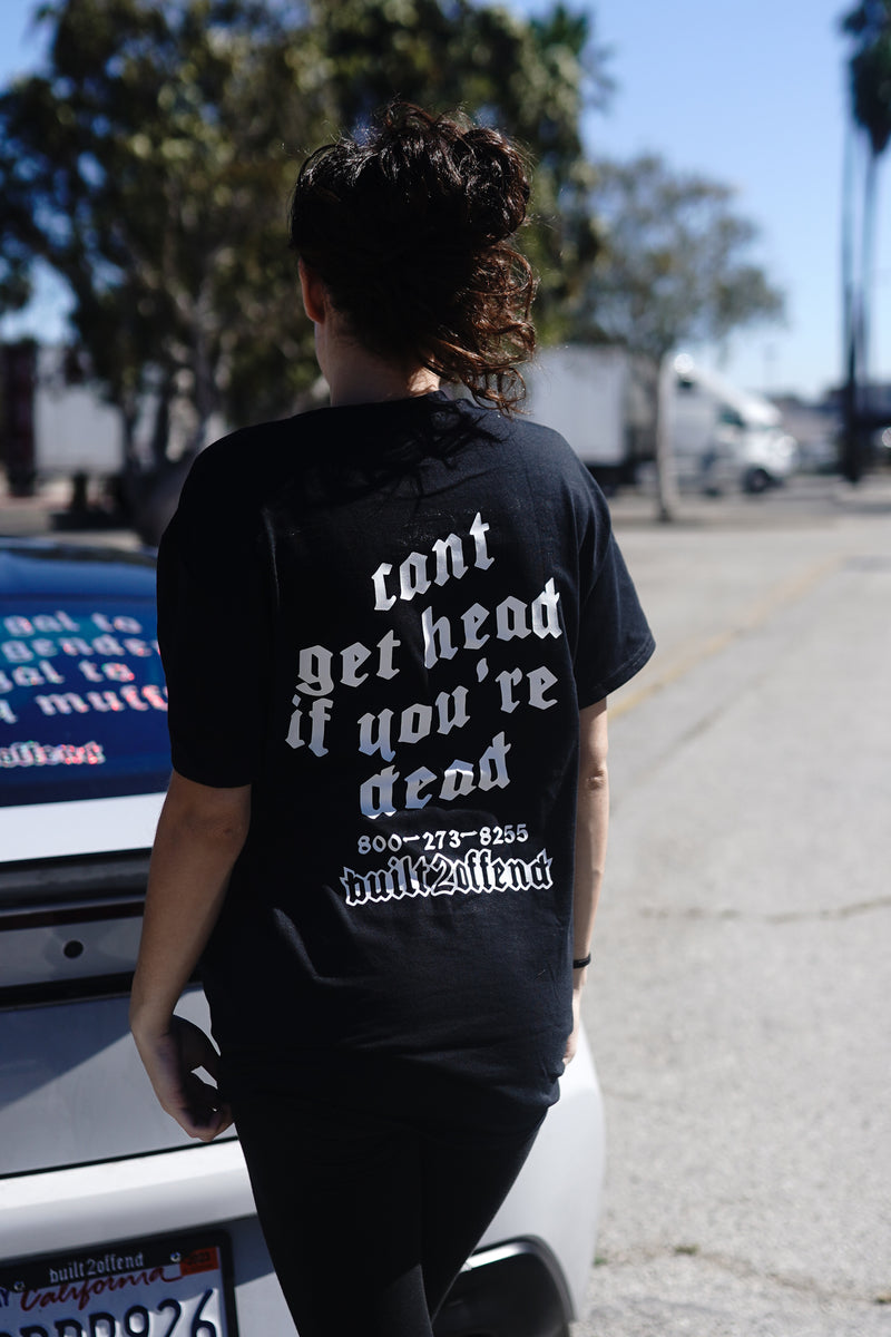 Cant Get Head Shirt – Built2Offend