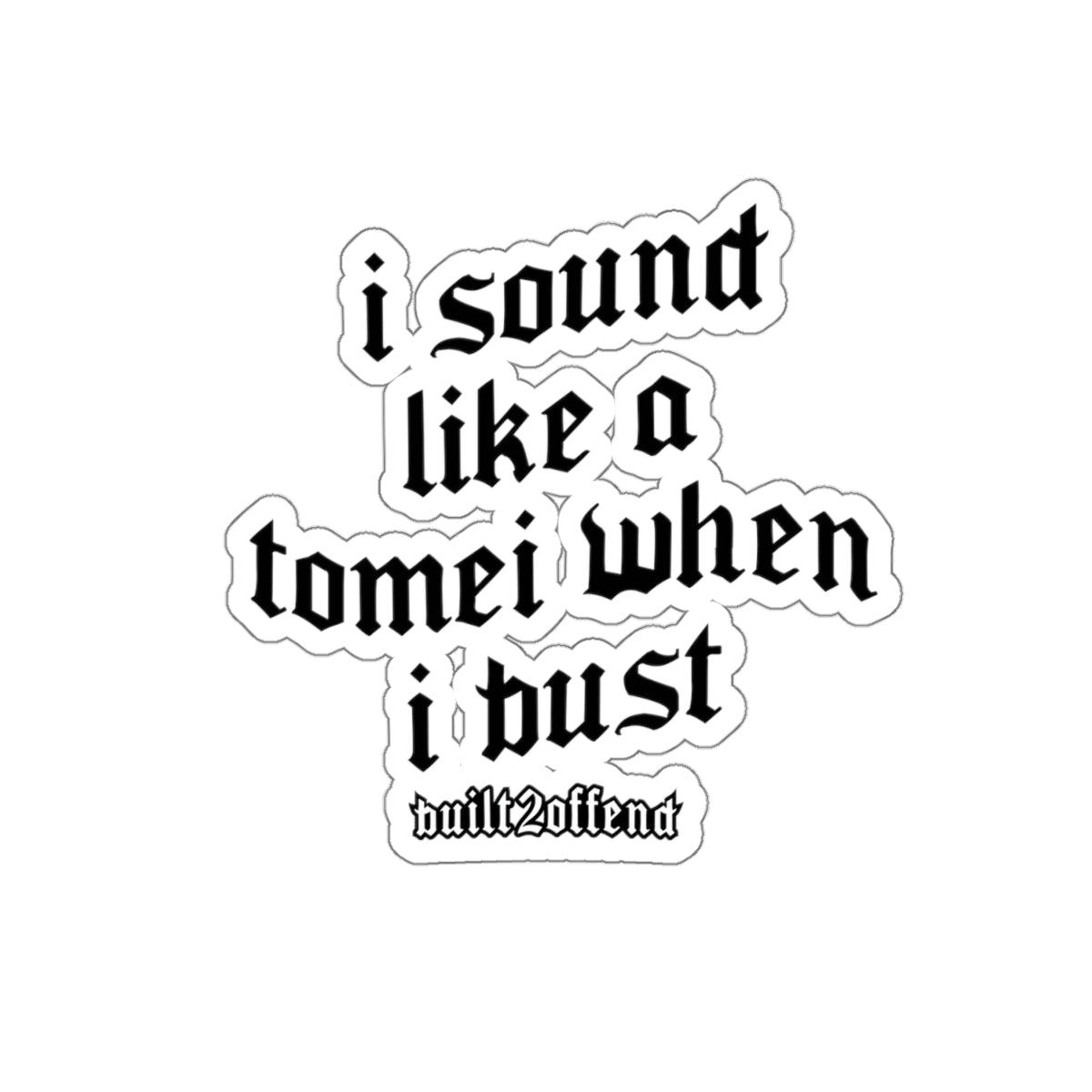 Tomei Sticker – Built2Offend